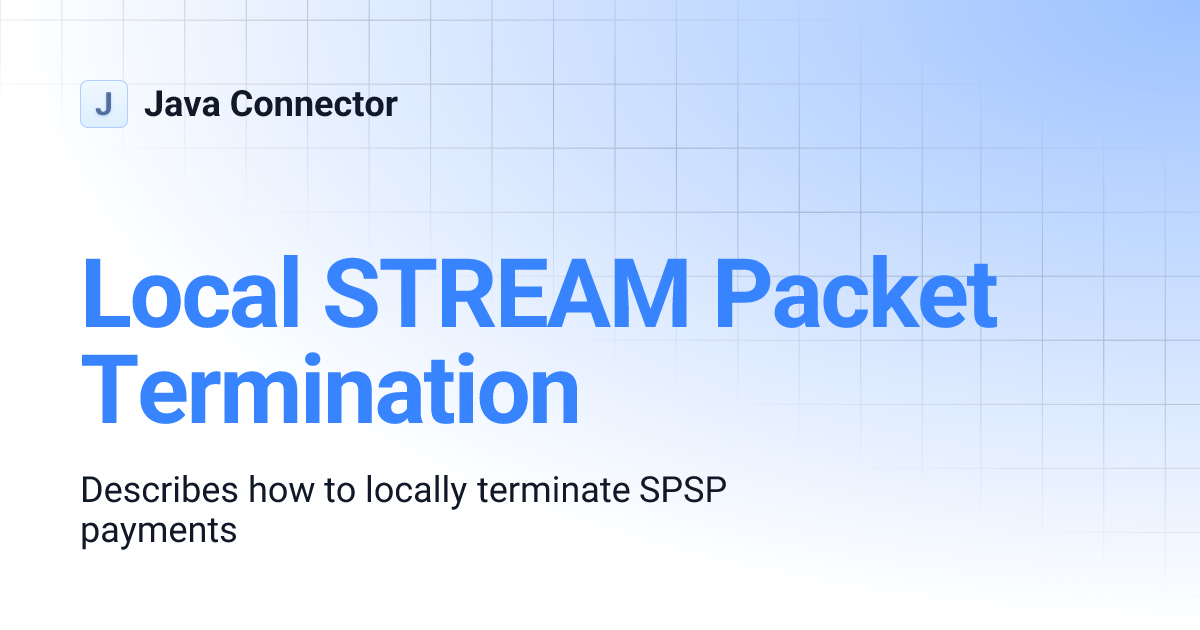 Local STREAM Packet Termination | Java Connector